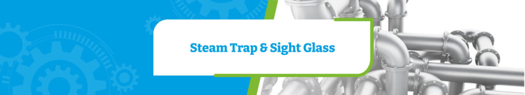 Steam Trap & Sight Glass - Linet Valves - Manufacturing Valves and ...